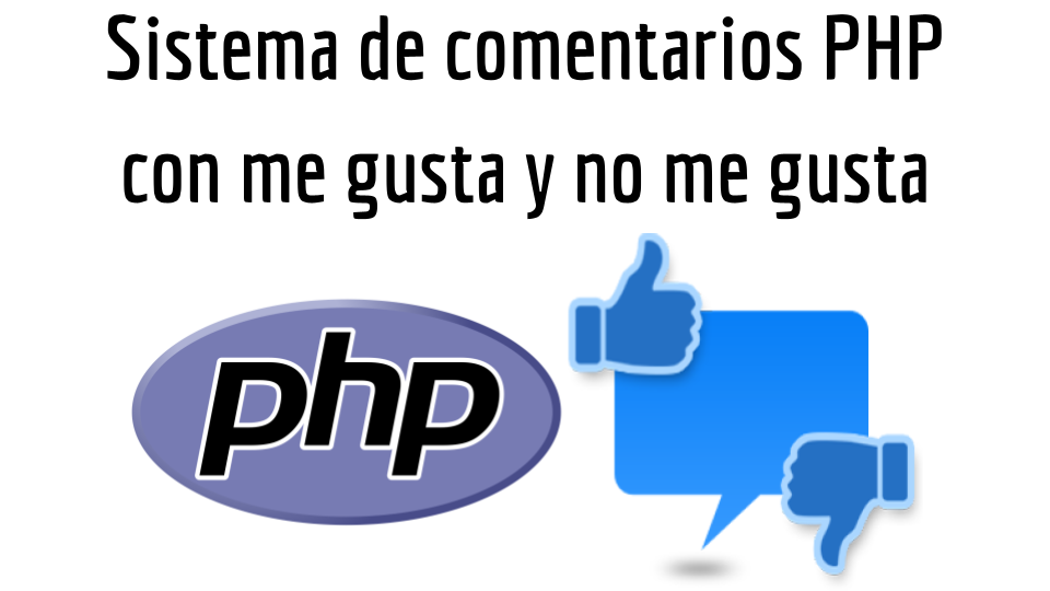 Sistema de comentarios PHP con me gusta y no me gusta - ConfiguroWeb