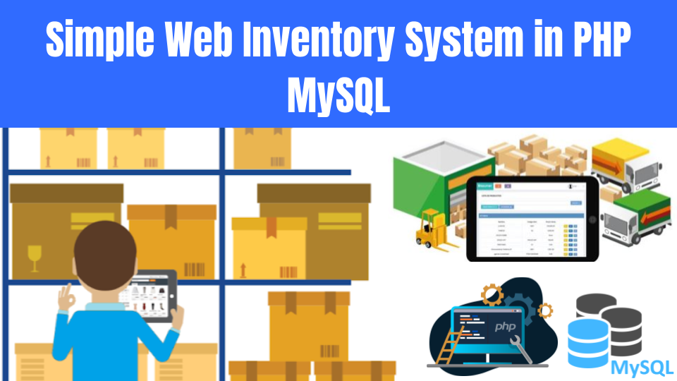 Simple Web Inventory System In Php Mysql Configuroweb